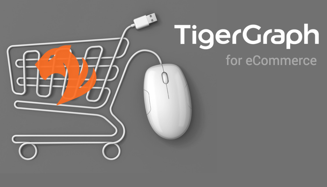 TigerGraph for eCommerce Webinar TigerGraph for eCommerce Webinar